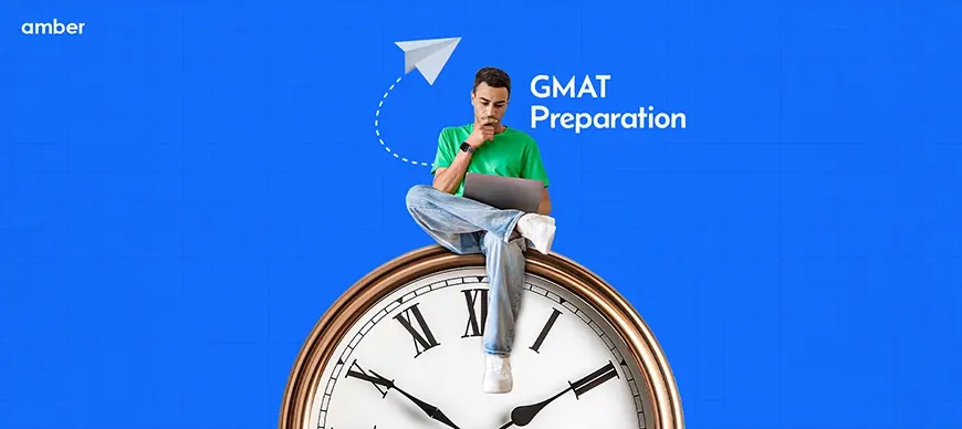 GMAT Guidelines: Prepare for GMAT the right way | Amber